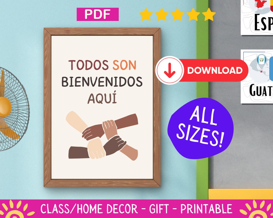 Todos Son Bienvenidos Poster, Spanish Classroom Printable, Motivational ...