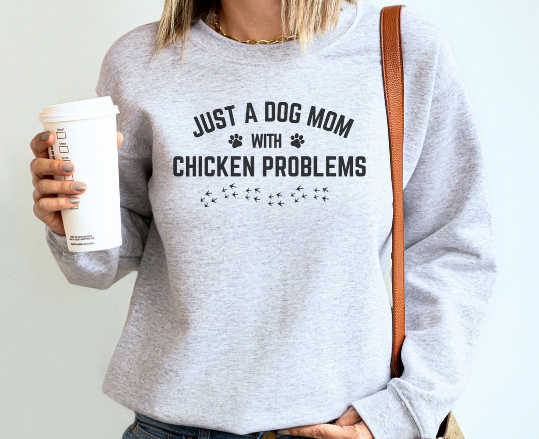 Funny Homestead Chicken and Dog Mom Sweatshirt, Homesteader Dog Owner ...