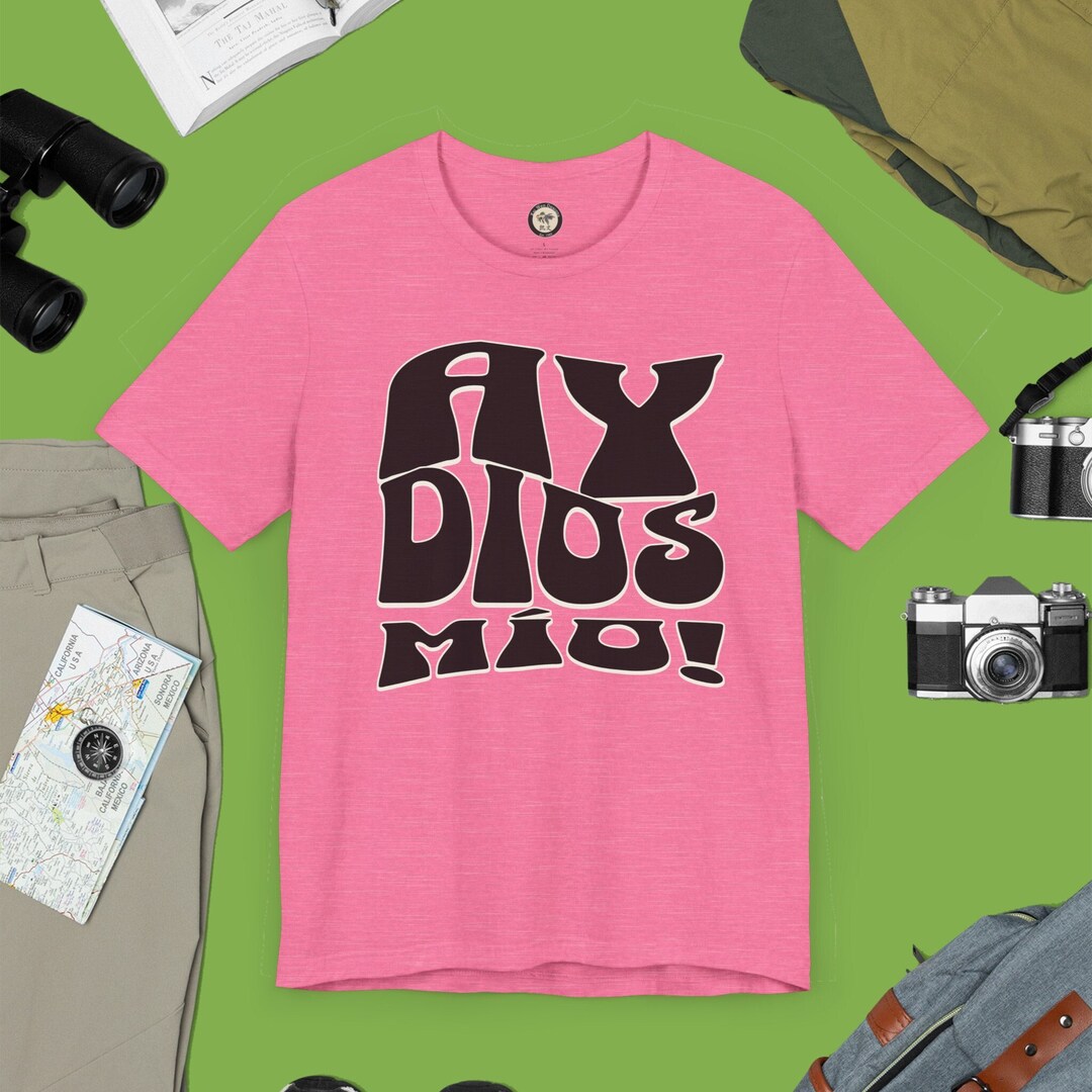 Ay Dios Mio T-shirt: Spanish Inspirational Tee, Vintage Design - Etsy
