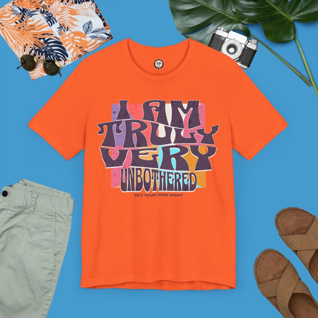 Unbothered Mindset Tee: Get Your Mind Right With This Empowering Shirt ...