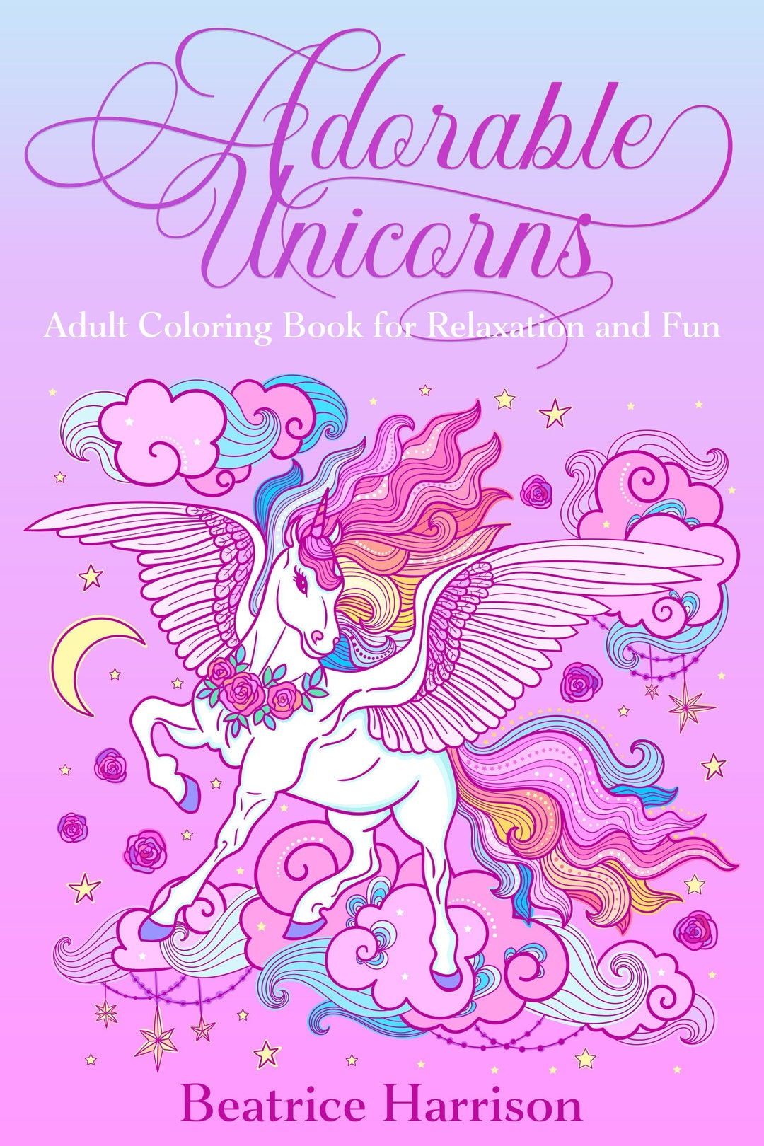 ONLY 1 LEFT in Stock Adorable Unicorns Coloring Book for Adults ...