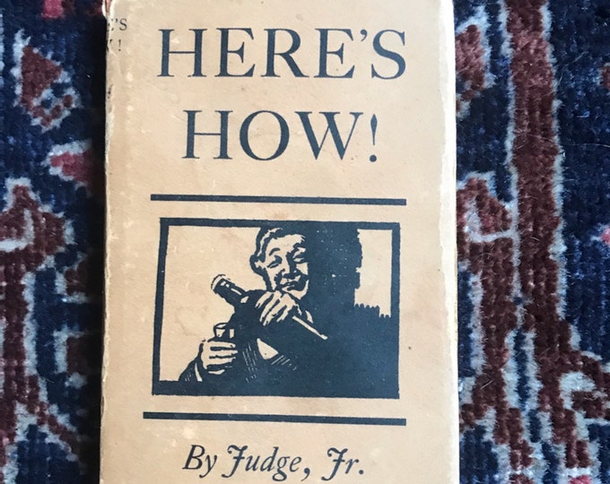 1920's Bartender's Guide: "here's How!" Judge Jr. Vintage Cocktail Book ...