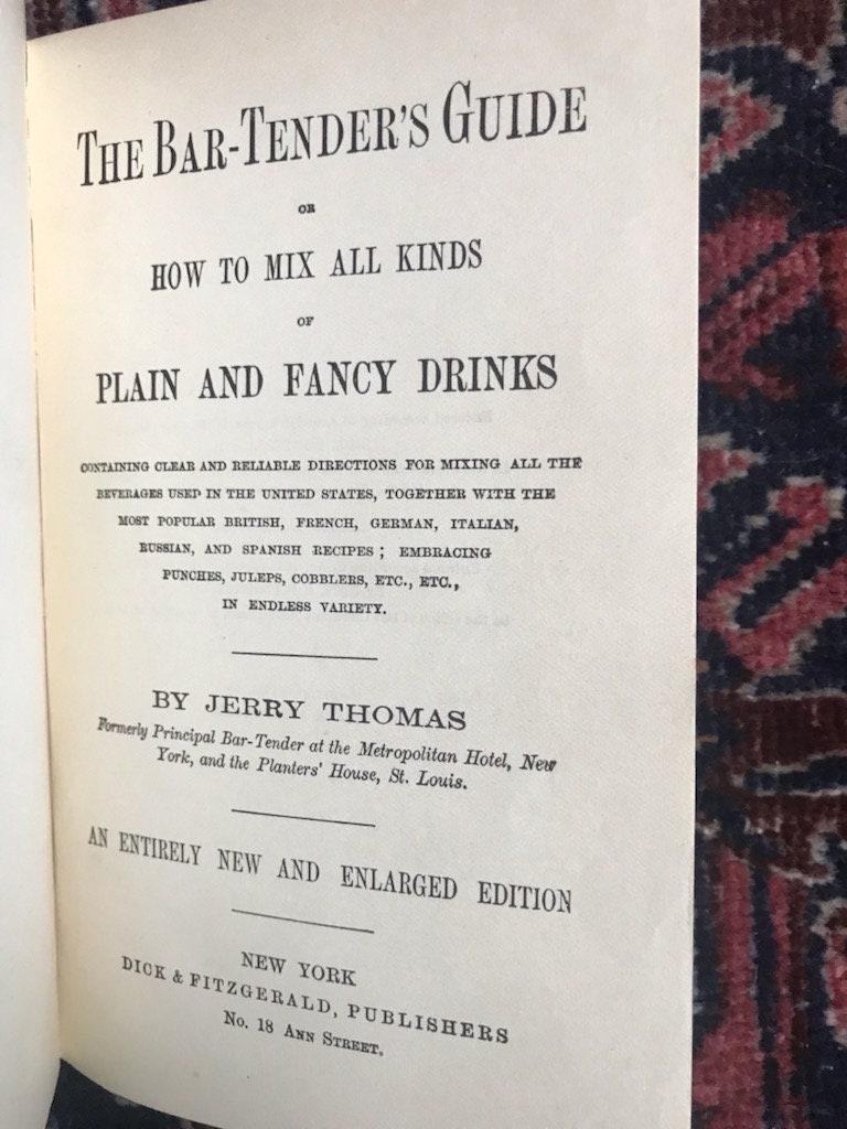 1887 ORIGINAL 1st Printing 1887 / Jerry Thomas Bartender's Guide, How to Mix All Kinds of Plain ...