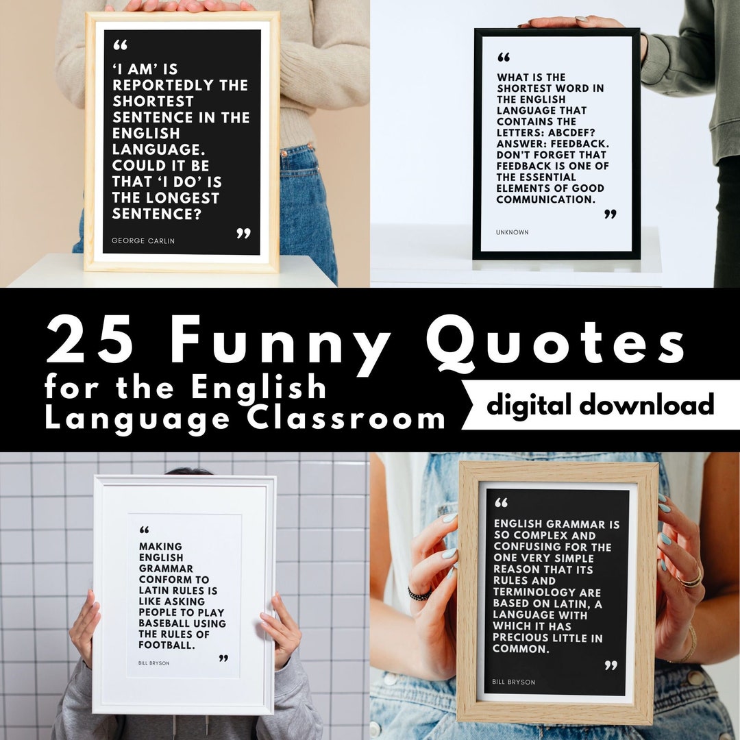 25 Funny Quotes for the English Language Classroom Black & White ...