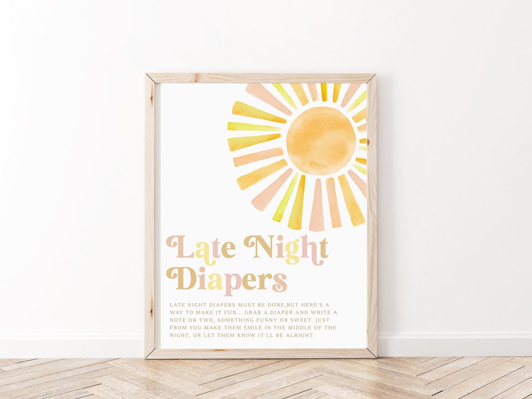 Late Night Diapers Sign, Sunshine Baby Shower, Here Comes the Son, Ray ...