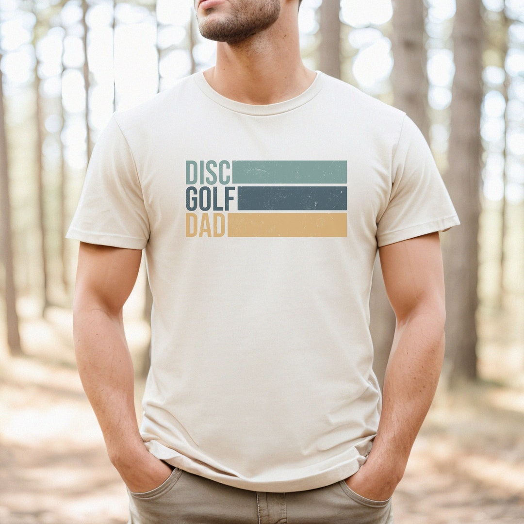 Disc Golf Dad Shirt, Disc Golf Gifts, Disc Golf Disc, Disk Golf Shirt ...