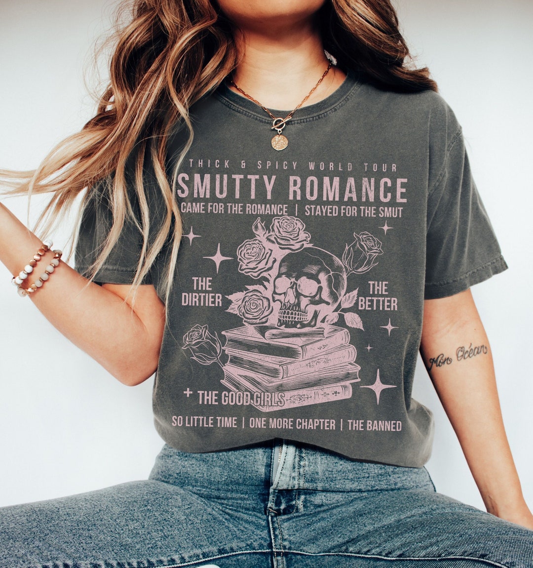 Smut Booklover Shirt, Dark Romance Merch, Smut Reader T Shirt, Spicy ...
