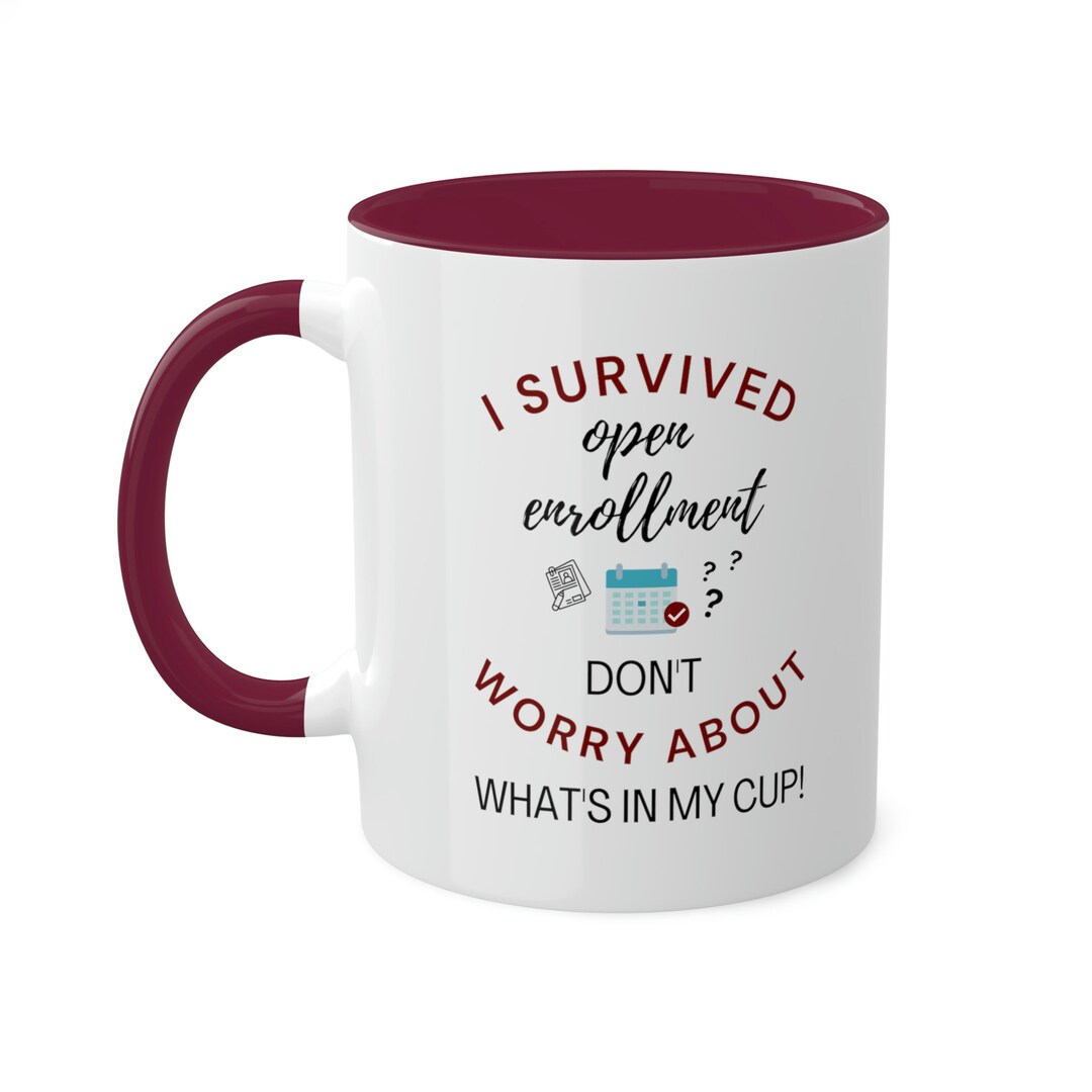 11oz, I Survived Open Enrollment" Mug - Etsy