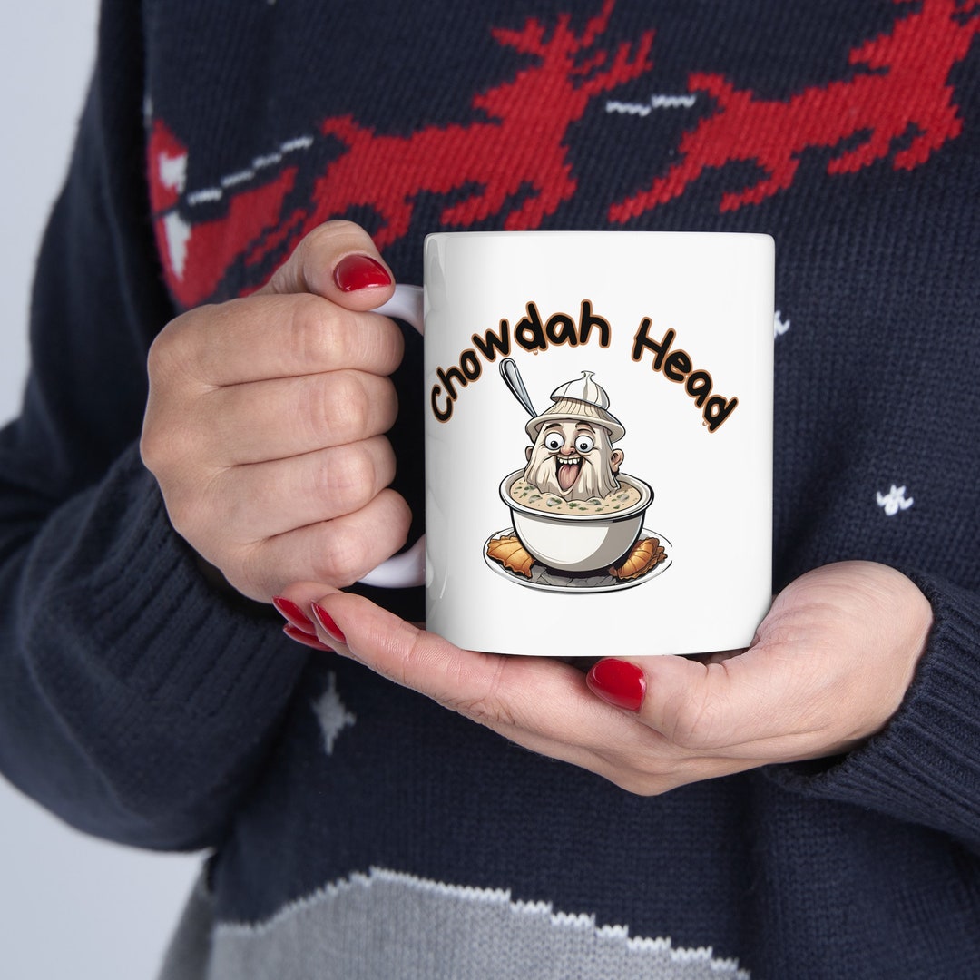 Chowdah Head Coffee Mug: Start Your Day the New England Way, Clam ...