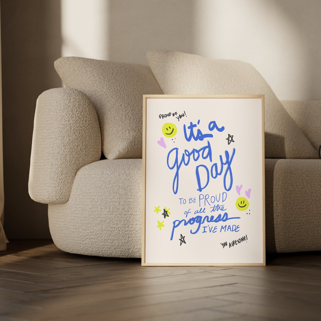 It's a Good Day Printable Wall Art, Motivational Quote Print ...
