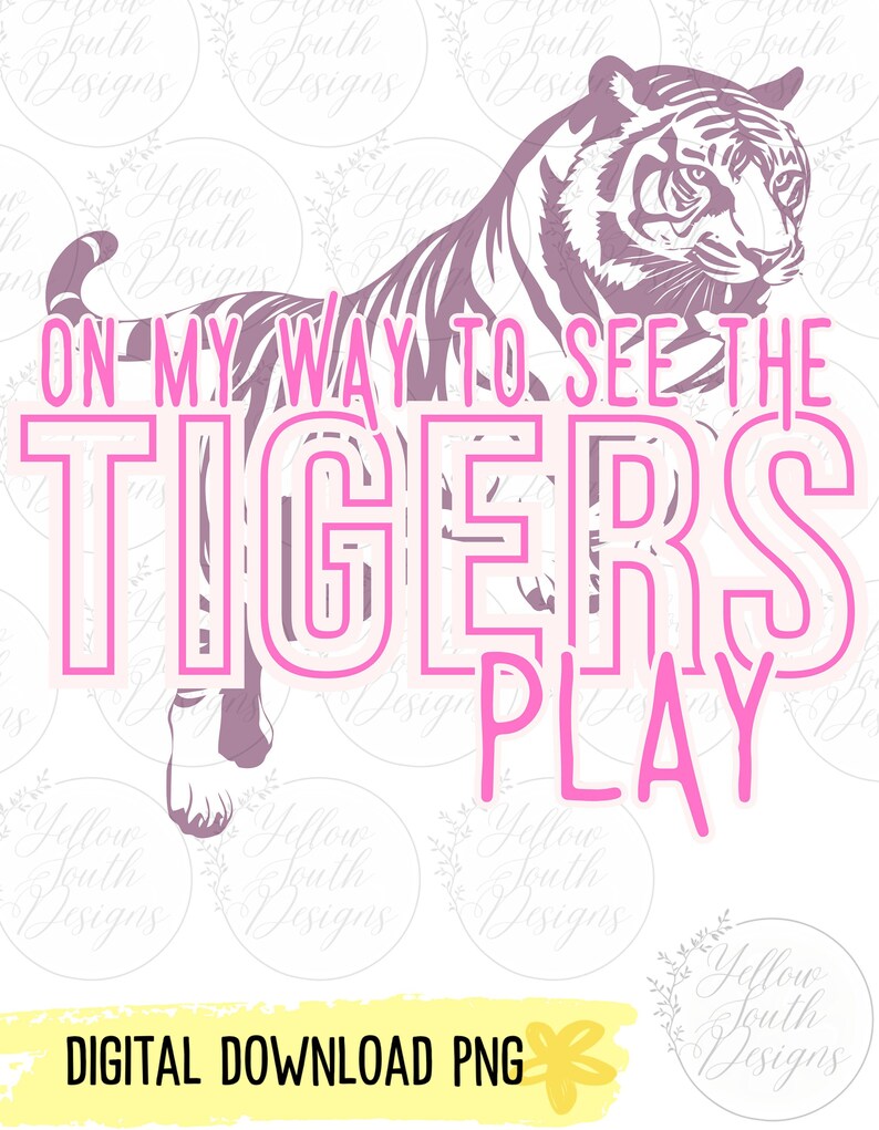 On My Way to See the Tigers Play PNG, Tigers Game Day, Pink Tigers PNG ...