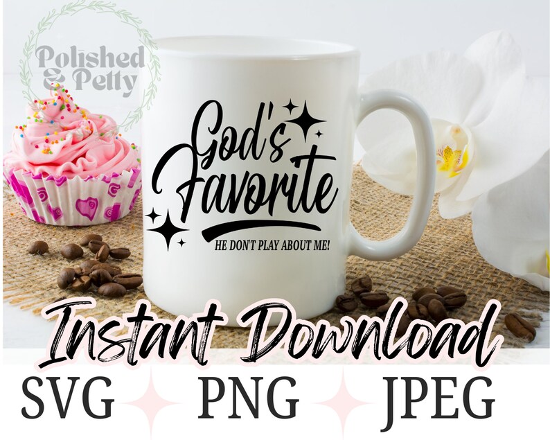 God's Favorite Svg Png | He Don't Play - Etsy