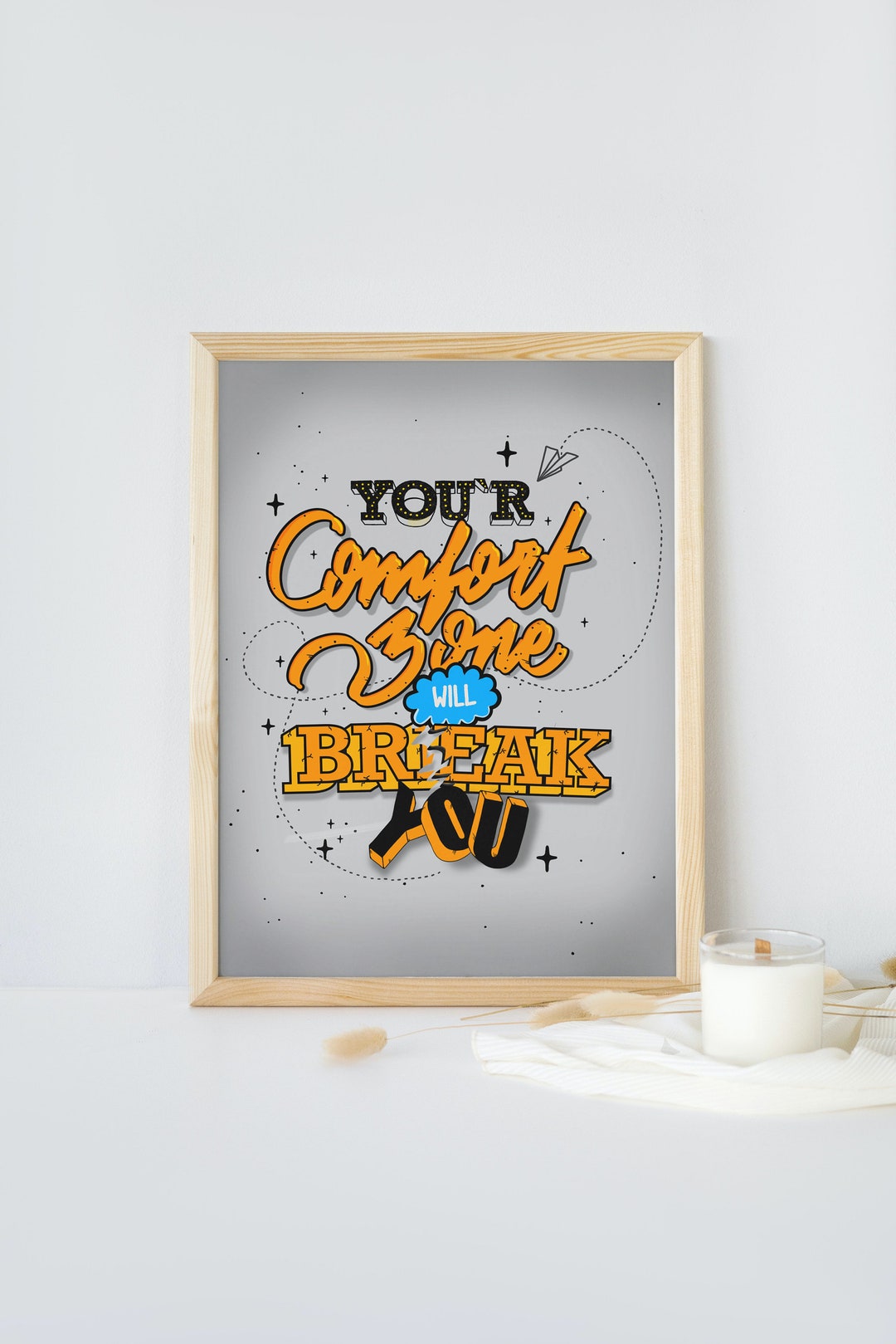 Printable Digital Poster Your Comfort Zone Will Break You - Etsy