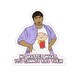 Garrett From Hinge SNL You Cannot Kill Them Sticker - Etsy