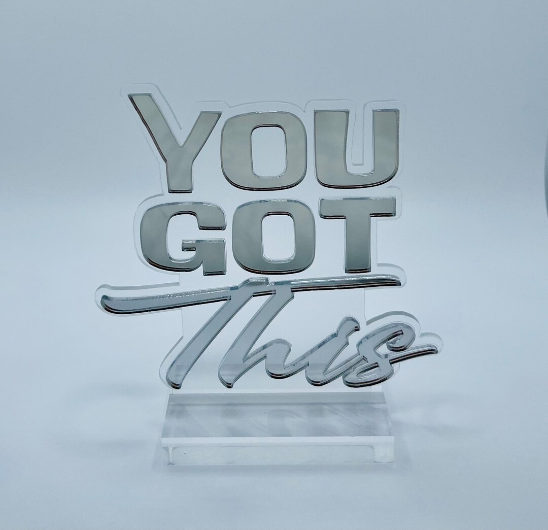 You Got This Sign for Desk Shelf Table Dresser Powerful - Etsy