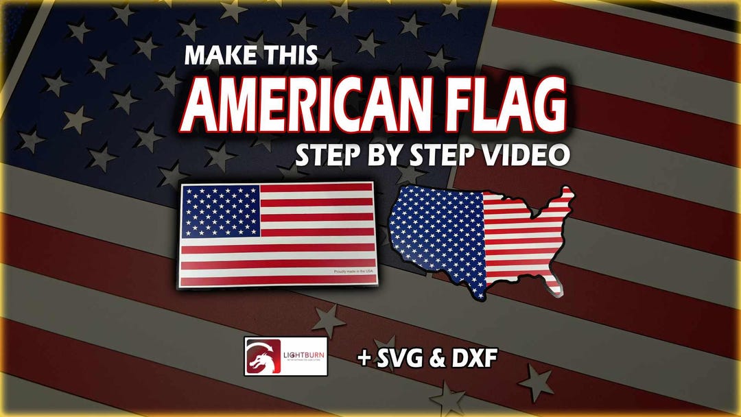 American Flag Bundle: Laser Cut File (SVG and Lightburn) - With Step by ...