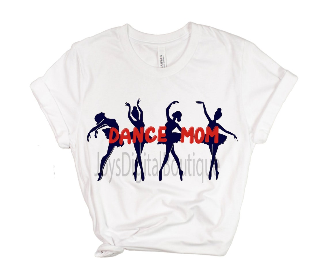 Dance Mom Tee PNG, HTV, Sublimation - Etsy
