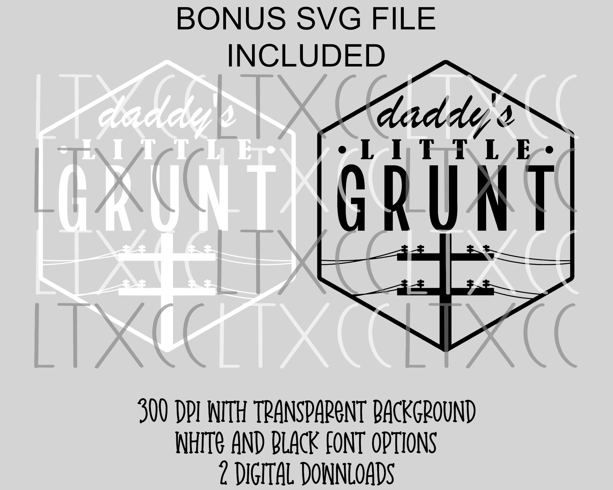 Daddy's Little Grunt Png Svg -lineman Parent Png - 2 Different Color ...