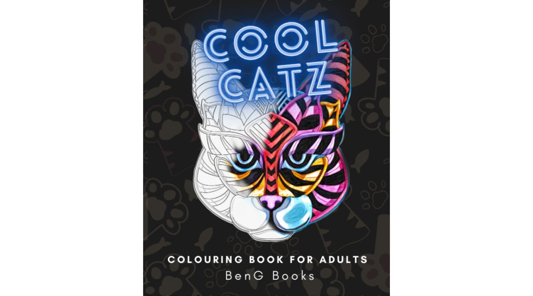 Cool Catz Relaxing Adult Colouring Book With 100 Cat Designed Pages ...