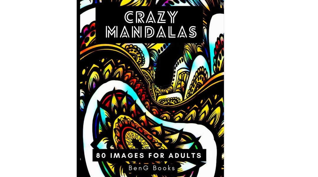 Crazy Mandalas - Relaxing Adult Colouring Book With 80 Unique Pages ...