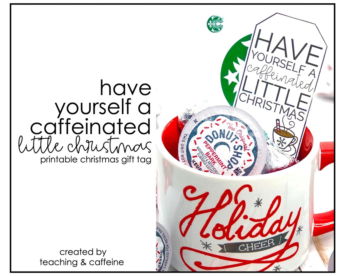 Printable Have a Caffeinated Christmas Gift Tag, Christmas Gift Tag ...