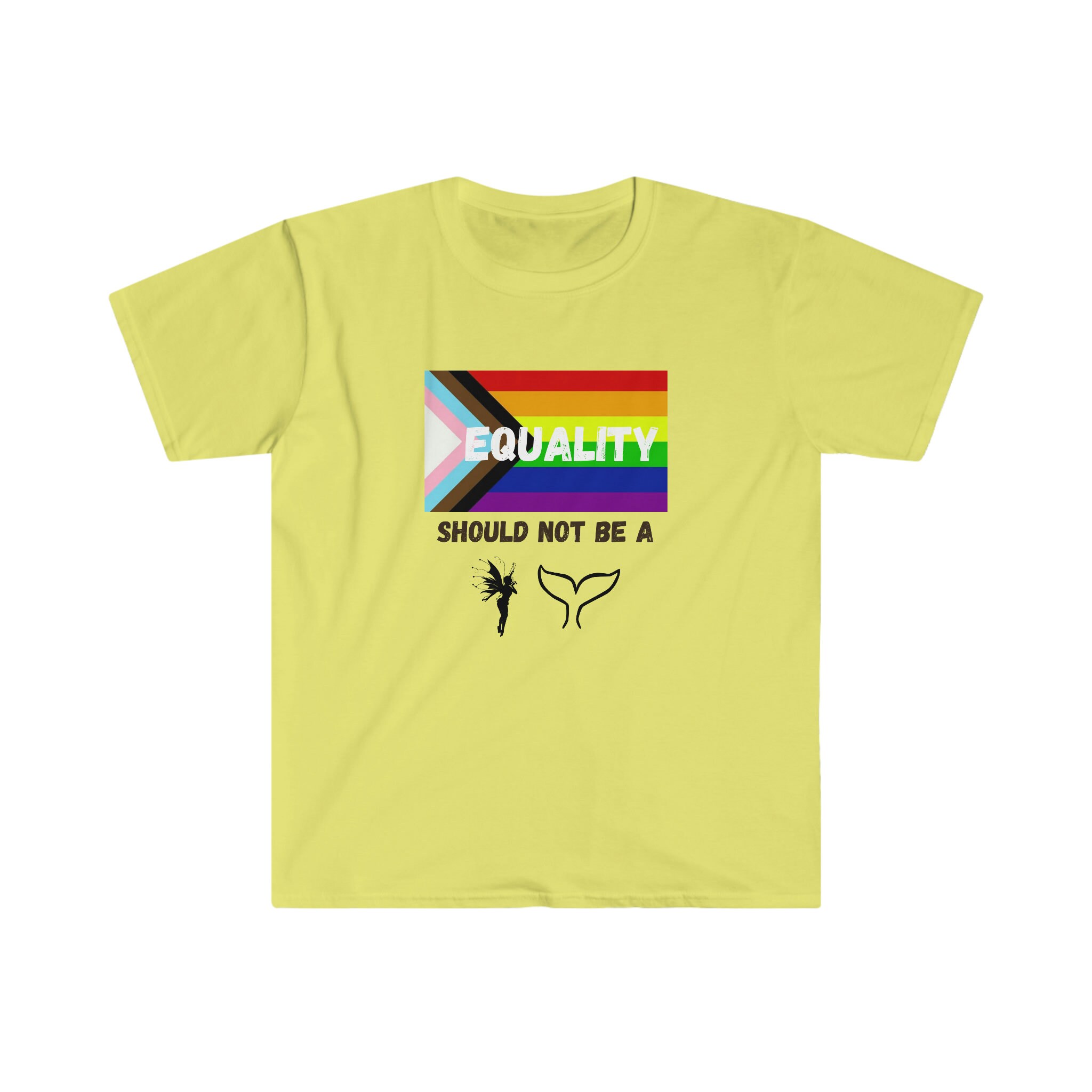 Equality Should Not Be A Fairy Tale Shirt Equality Shirt Equality T ...