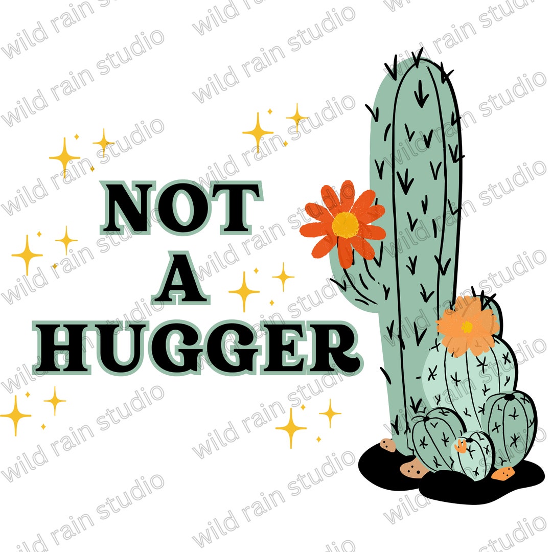 Not A Hugger PNG, Retro PNG File, Cactus PNG, Boho Shirt, Introvert Png ...