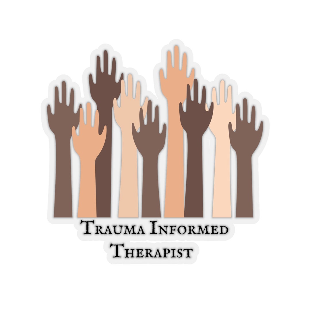 Trauma Informed Therapist Sticker - Etsy