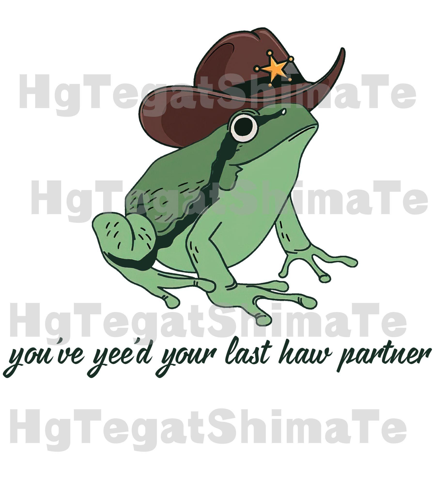 Cowboy Frog PNG, Cute Western Frog, Funny Country Quote PNG, Yeehaw ...