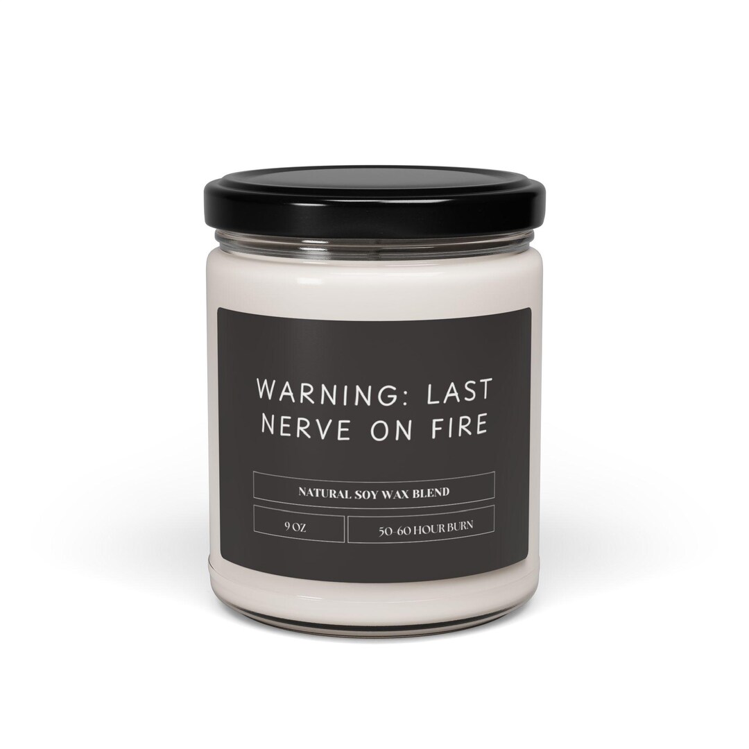Last Nerve on Fire Scented Soy Candle - 9oz Glass Jar - Etsy