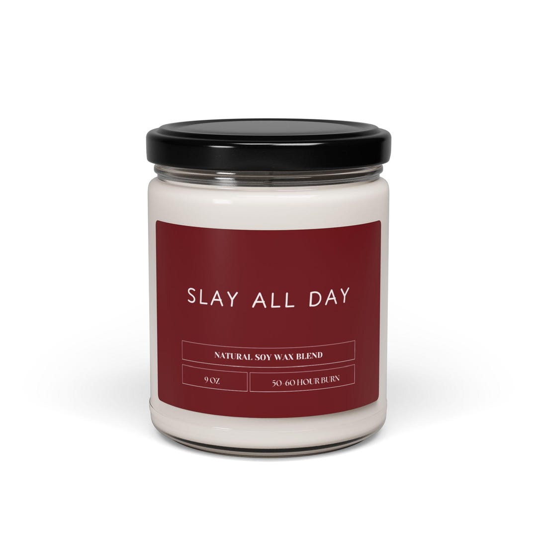 Slay All Day Scented Soy Candle - Girl Power Gift - Etsy
