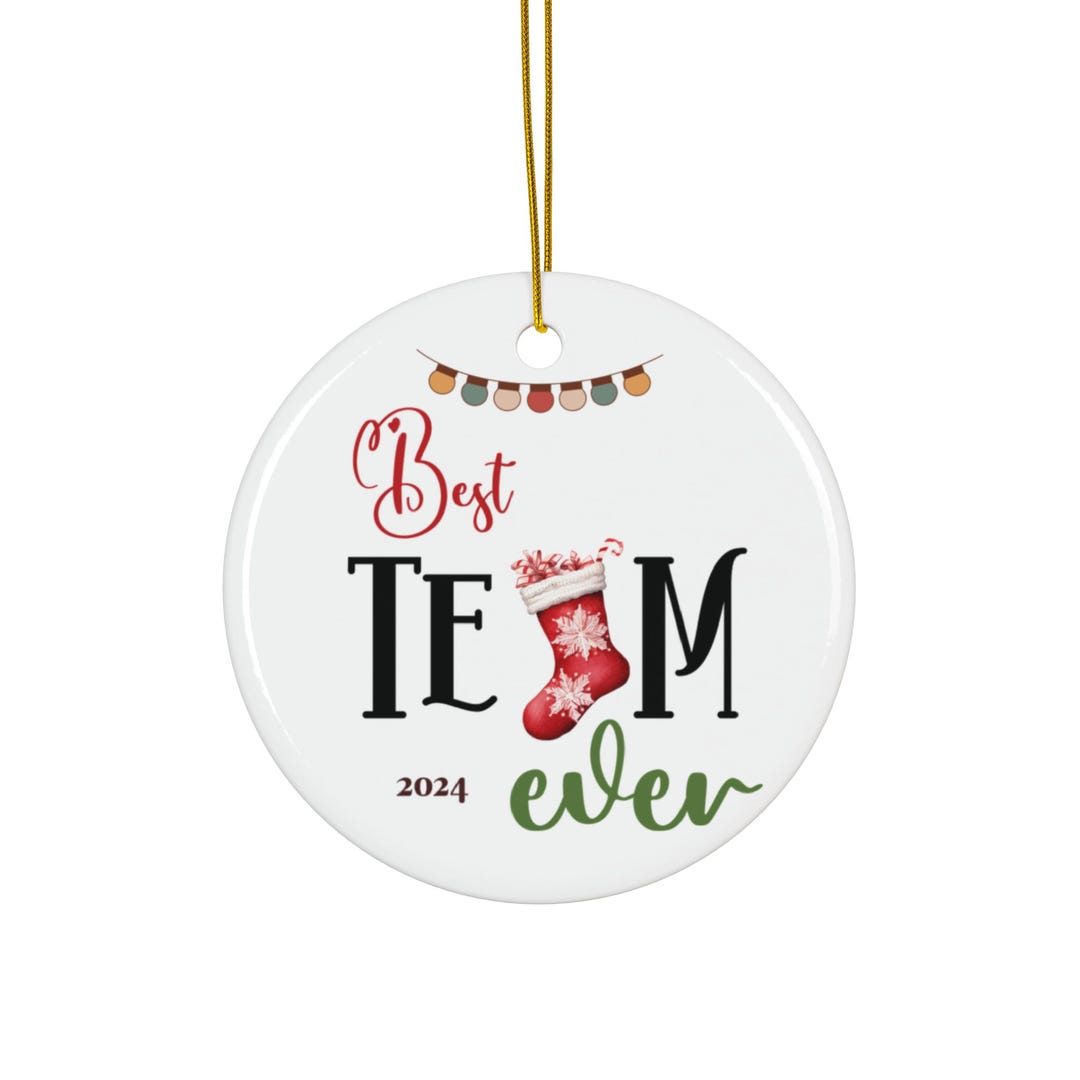 Best Team Ever Christmas Ornament Team Appreciation Team Spirit ...