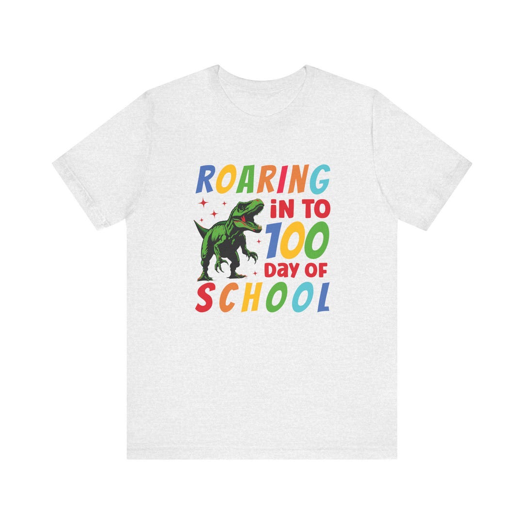Roaring Into 100 Days of School T-shirt Celebrate School Milestones Fun ...