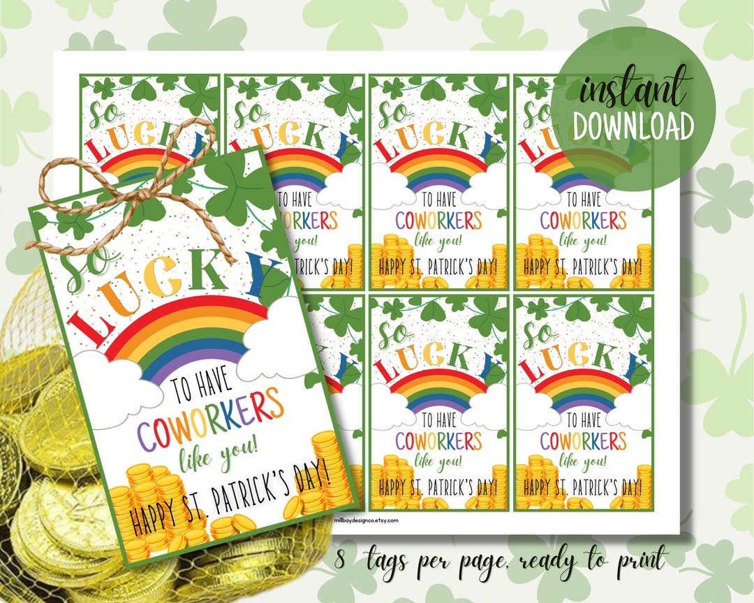 St. Patrick's Day Gift Tags, so Lucky to Have a Coworker Like You ...