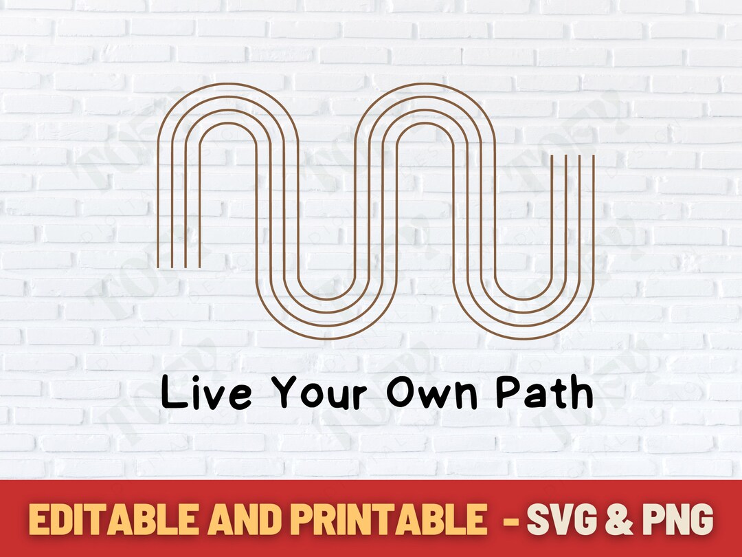 Live Your Own Path SVG Png Cricut Editable Printable Svg - Etsy