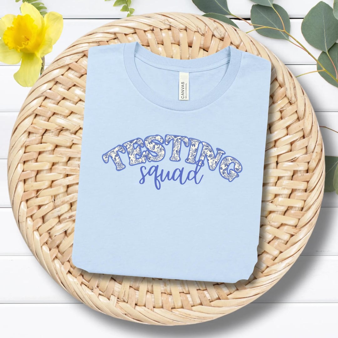 State Testing Shirts, Teacher Testing T-shirt, School Testing Day ...