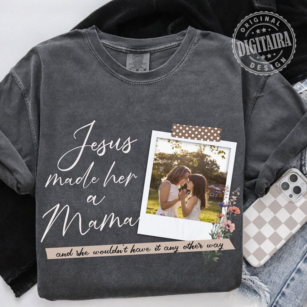 Jesus Mother's Day Png, Jesus Made Her A Mama Sublimation, Jesus Mother ...