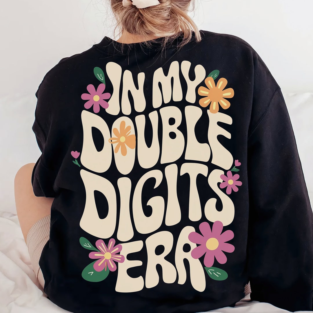 In My Double Digits Era Png,birthday Shirt Png,double Digits Era Png ...