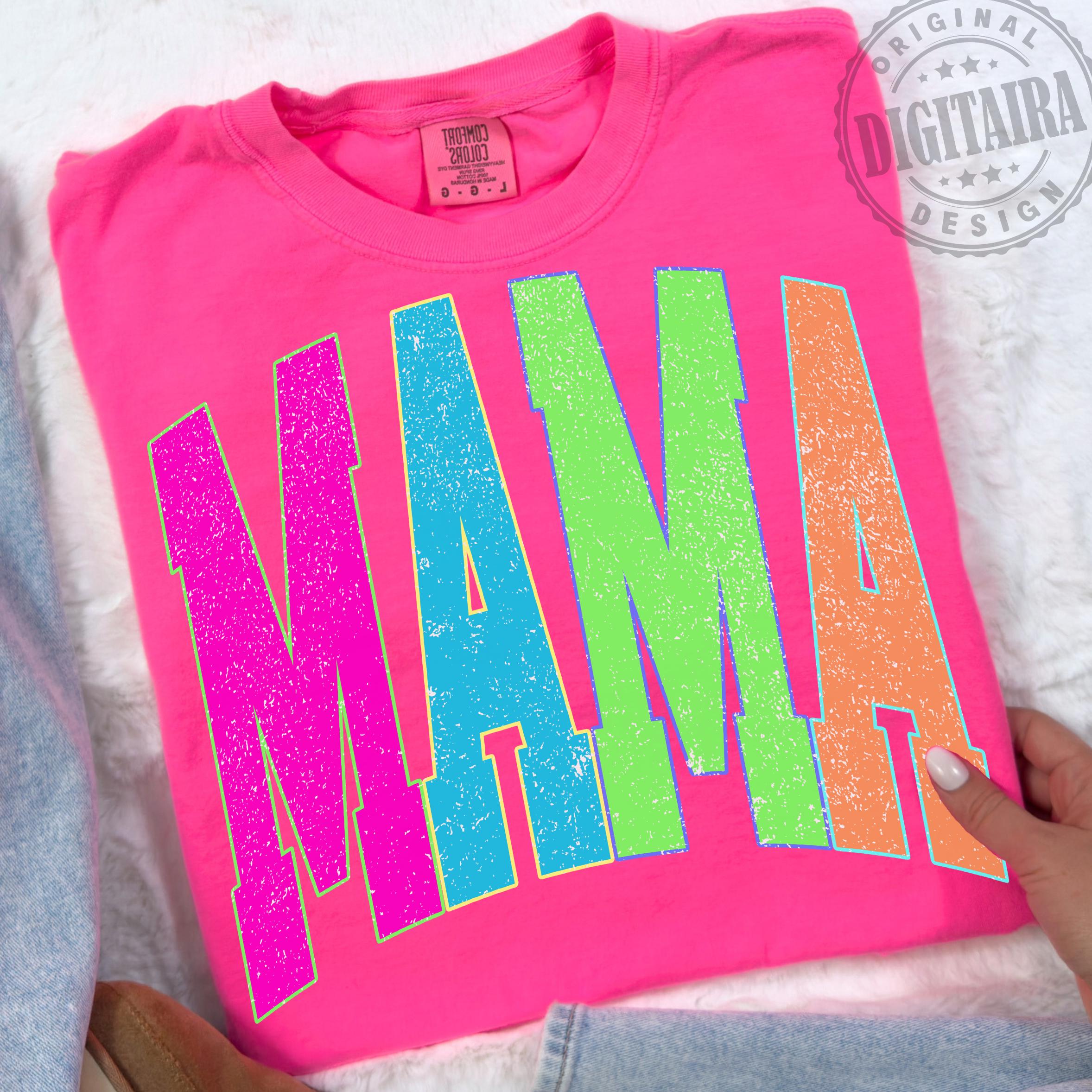 Neon MAMA Png, Distressed Neon Mama, Varsity Mama Png, Colorful Mom ...