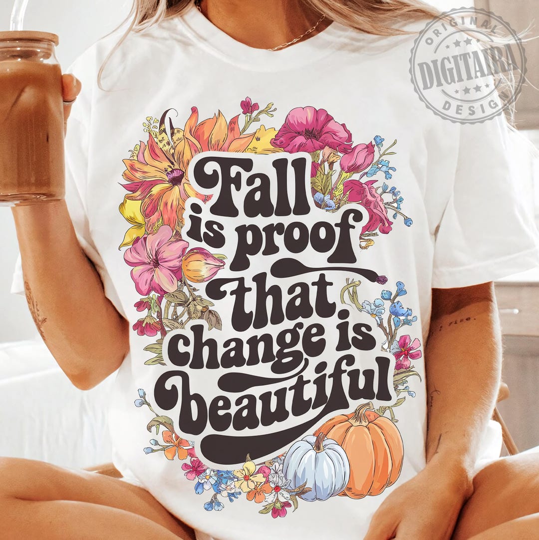 Fall Png, Fall is Proof That Change is Beautiful, Christian Png ...