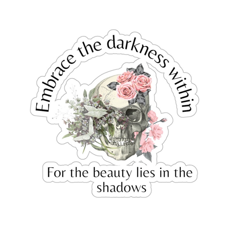 Floral Skull Inspirational Sticker, Skull Sticker, Whimsigoth Sticker ...