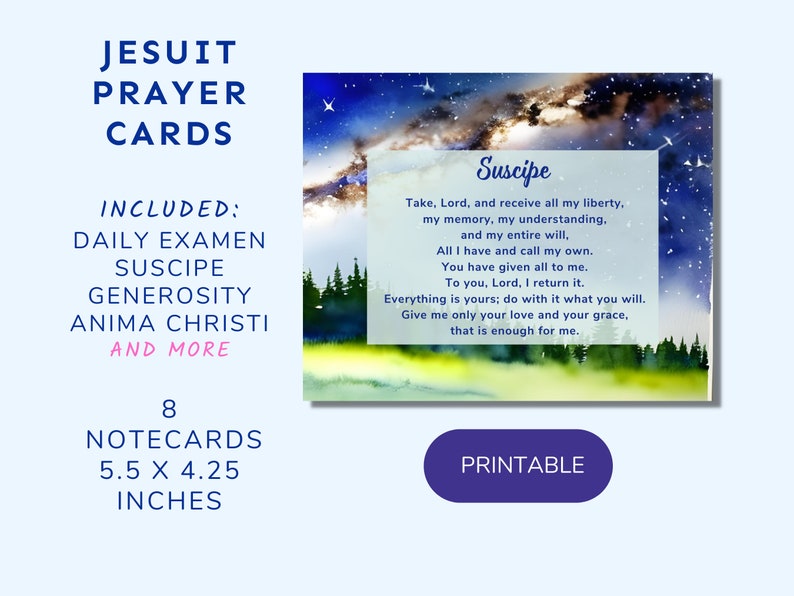 Jesuit Prayer Cards | Printable | 4 X 6 “| Catholic Prayers | Suscipe | Generosity | Anima ...