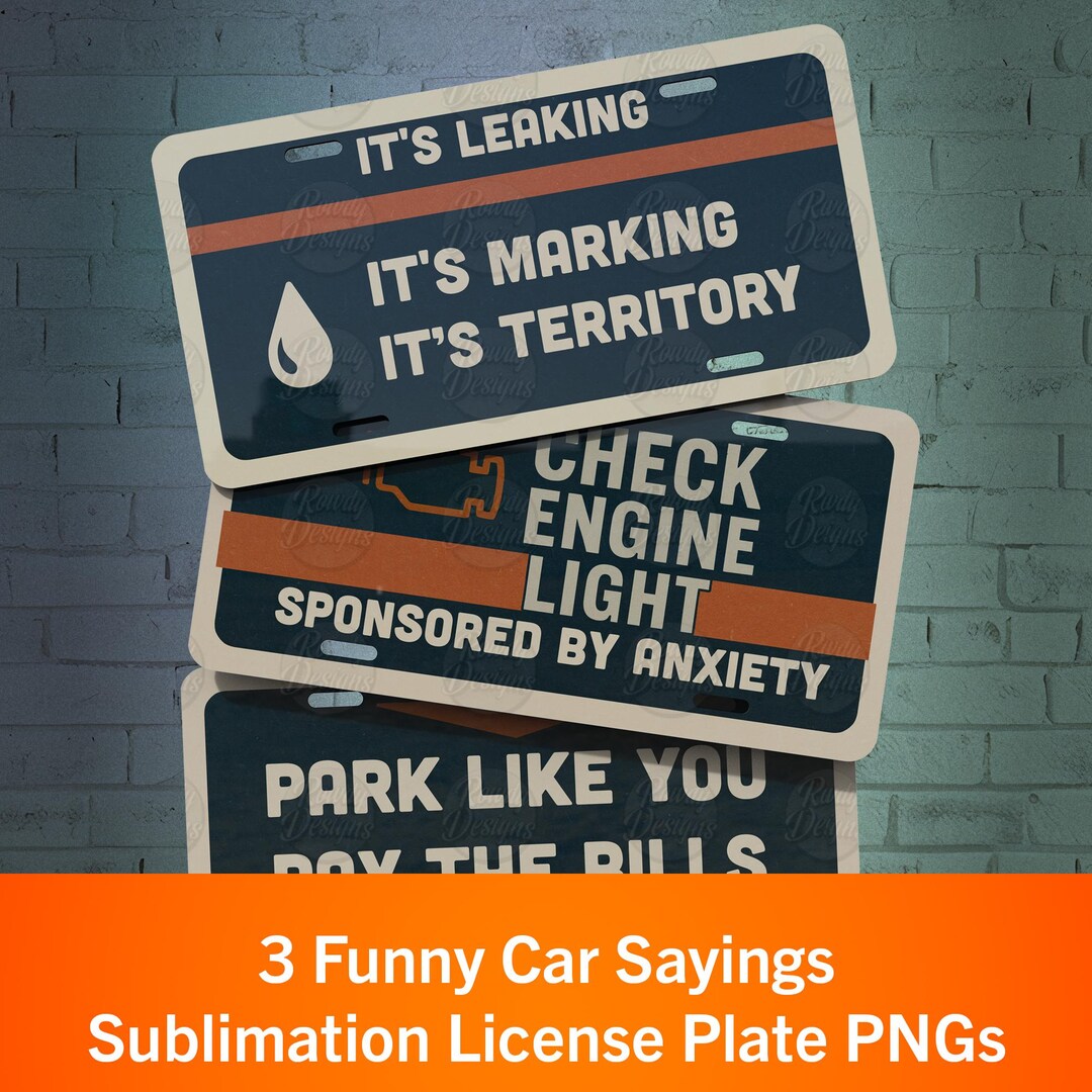 Funny Car Sayings License Plate Designs • 3 PNG Sublimation Images ...