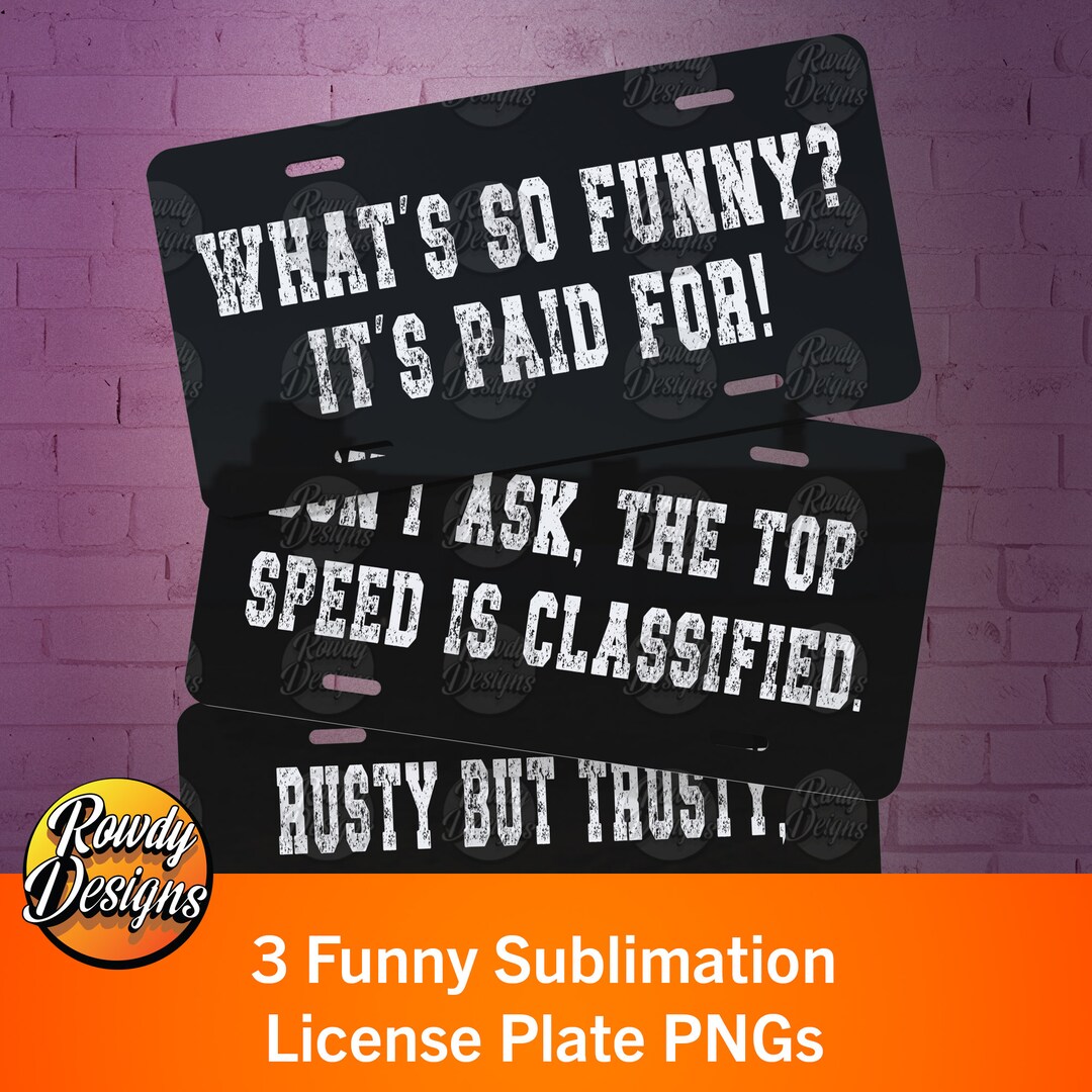 Humor Sublimation License Plate • Humor Gift • Three High-quality PNG ...