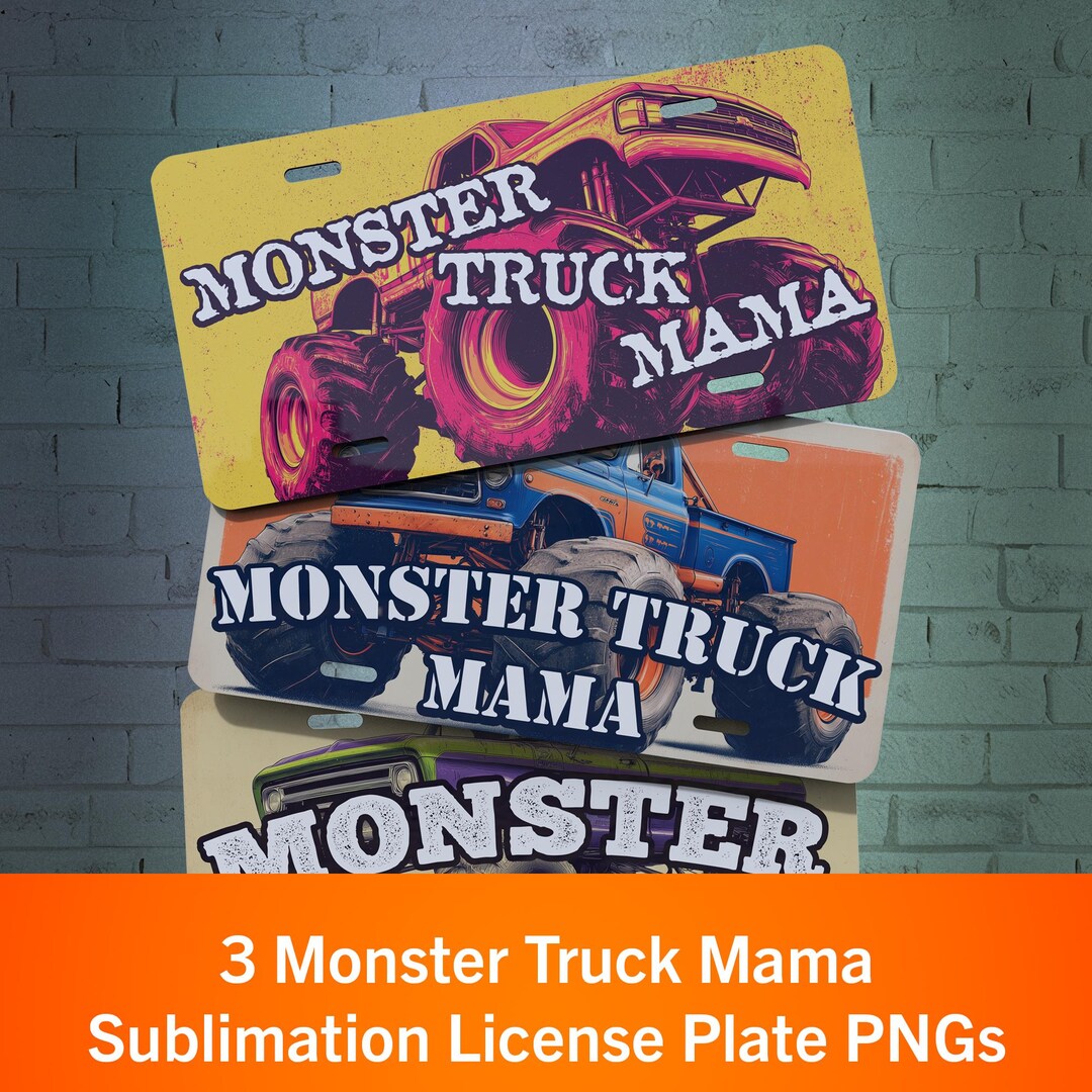 Monster Truck Mama Sublimation License Plate Design: Truck Car Tag ...