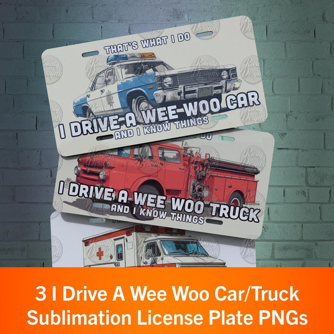 Wee Woo Car Sublimation License Plate Designs: Emergency Vehicle PNG ...