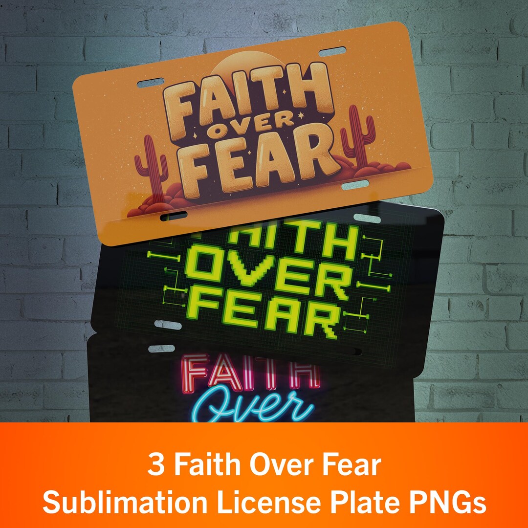 Faith Over Fear Sublimation License Plate Design: Faith Car Tag ...