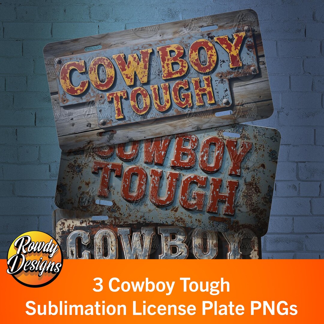 Cowboy Tough License Plate Pngs: Western Car Accessory (digital ...
