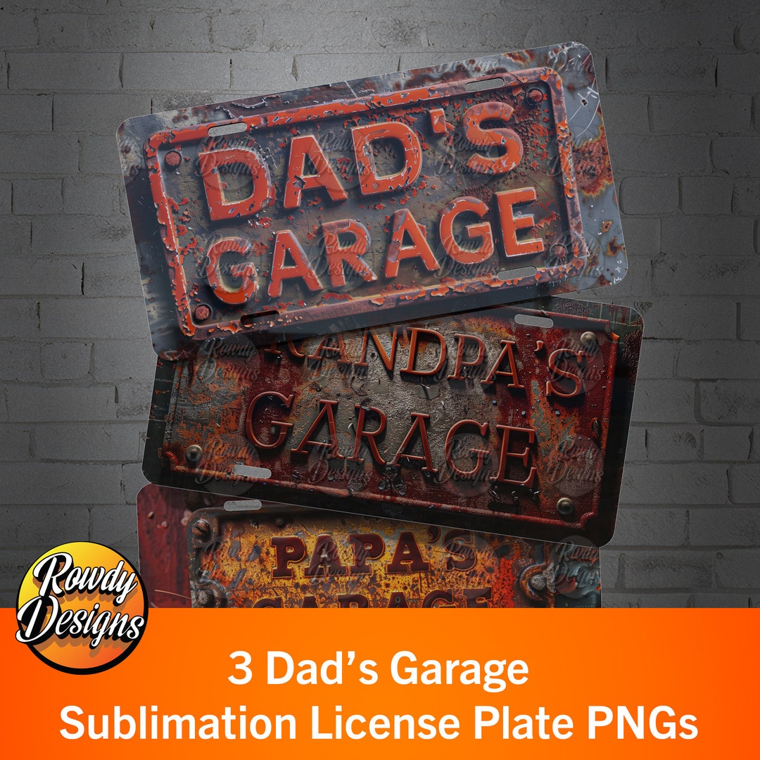 Dad's Garage License Plate Pngs: Sublimation Car Tag (digital Download ...