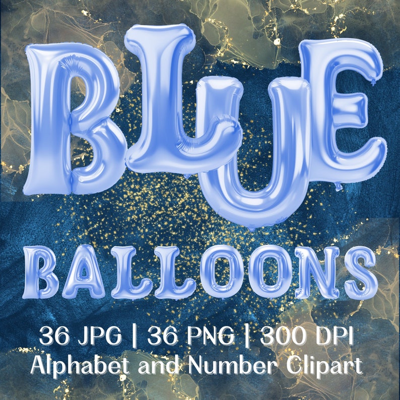 Blue Foil Balloon Alphabet and Number Clipart Bundle, A-Z Clipart PNG ...